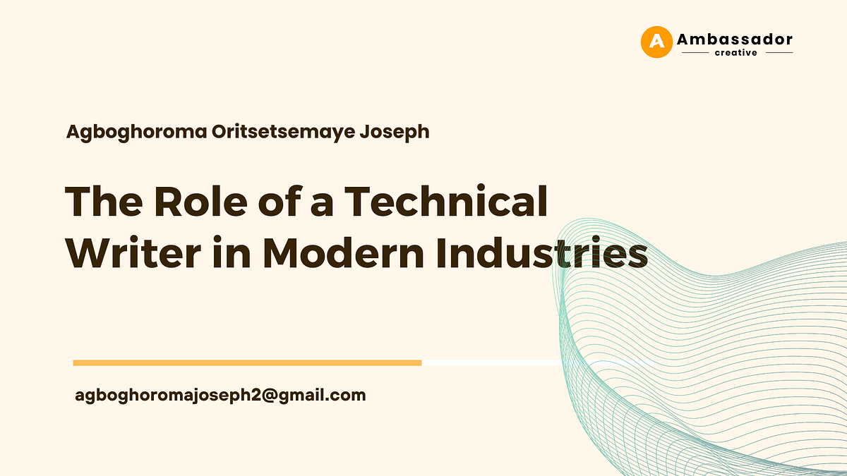 Title: The Role of a Technical Writer in Modern Industries | by ...