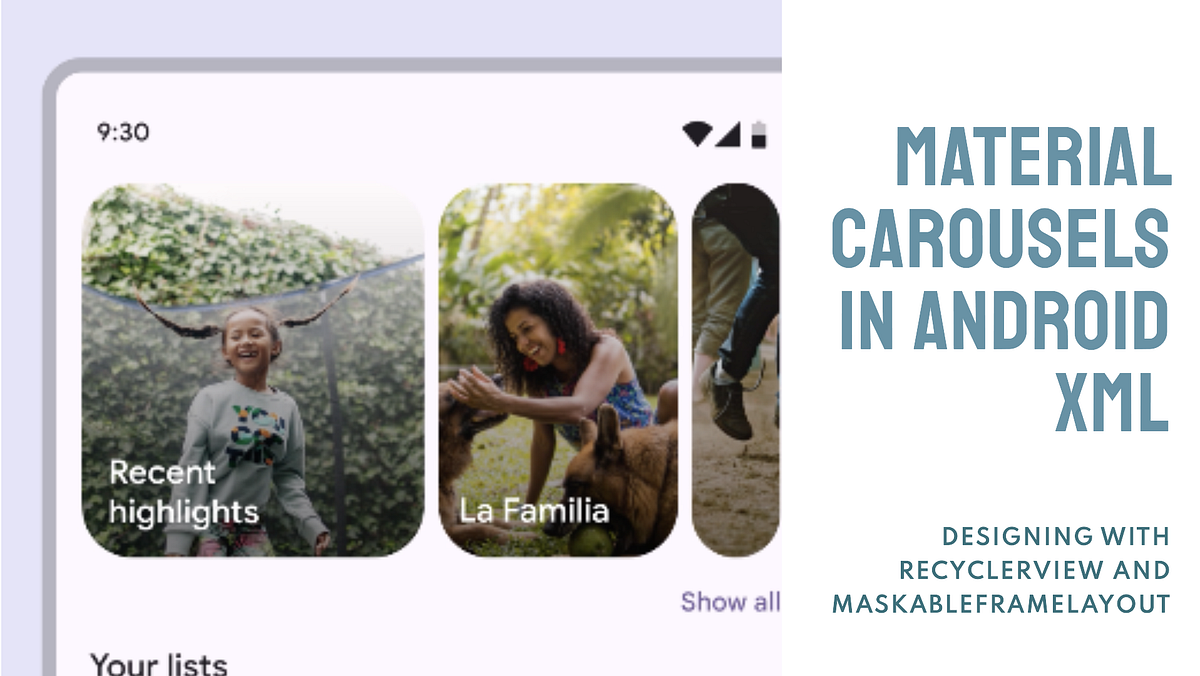 Creating Material Carousels in Android with RecyclerView and MaskableFrameLayout | by Charles ...