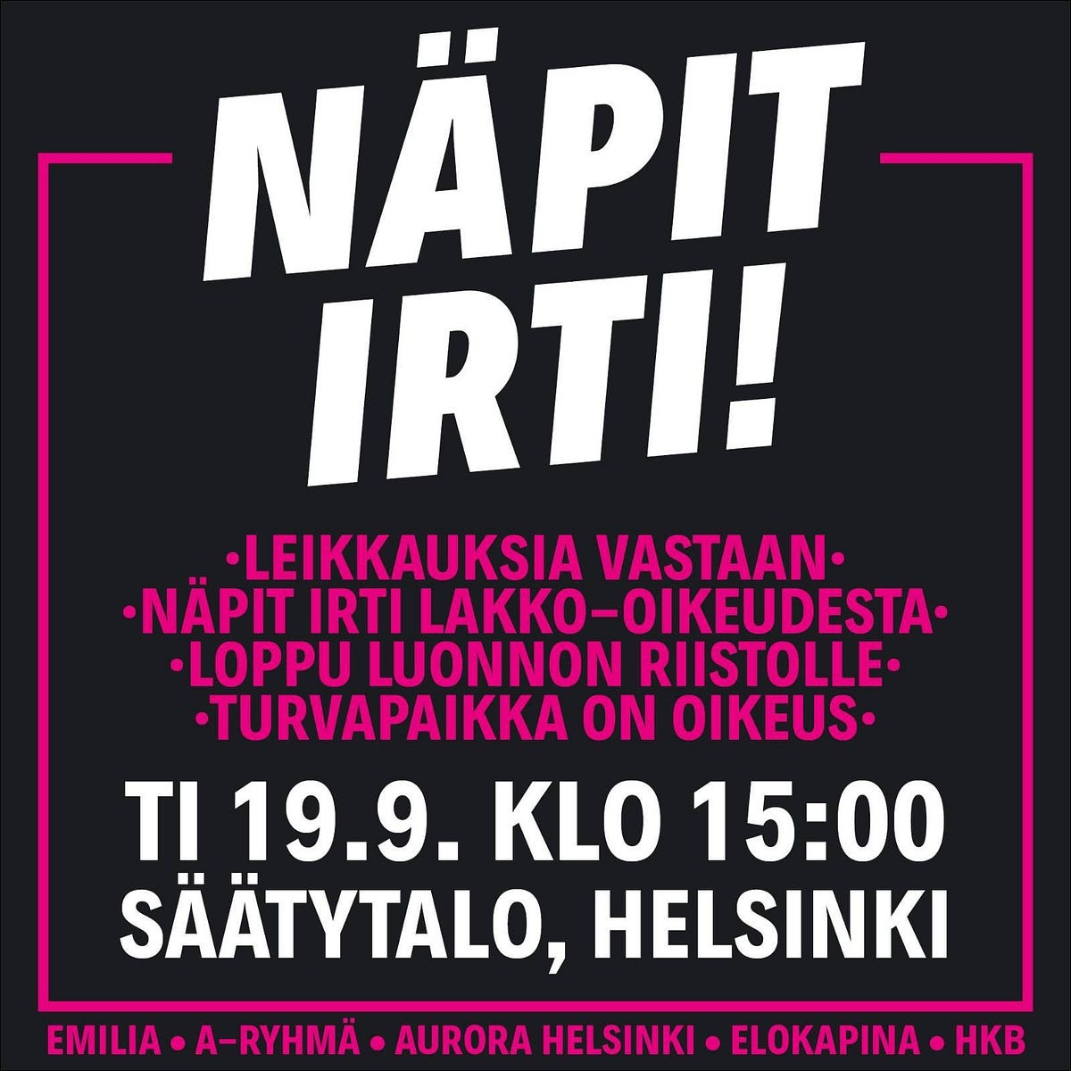 NÄPIT IRTI! — Suurmielenosoitus kurjistamista ja riistoa vastaan 19.9. ...