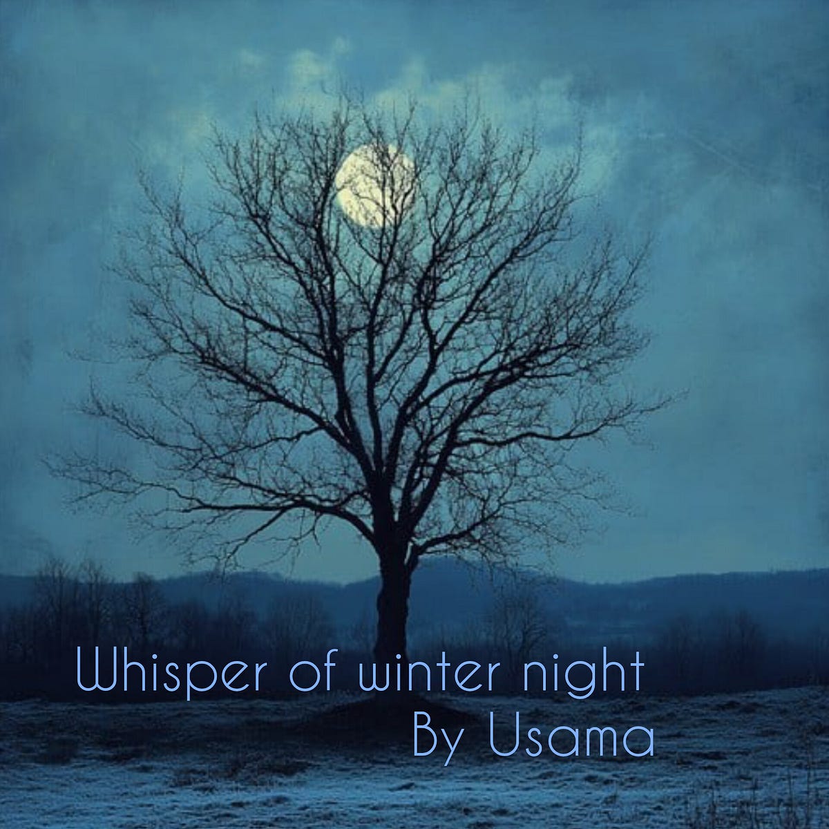 (Whisper of winter night ) Short story by Muhammad Usama | by Usama ...