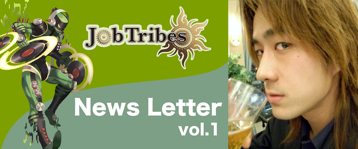 【JobTribes News Letter #1】Let’s have more fun with “JobTribes”! | by ...