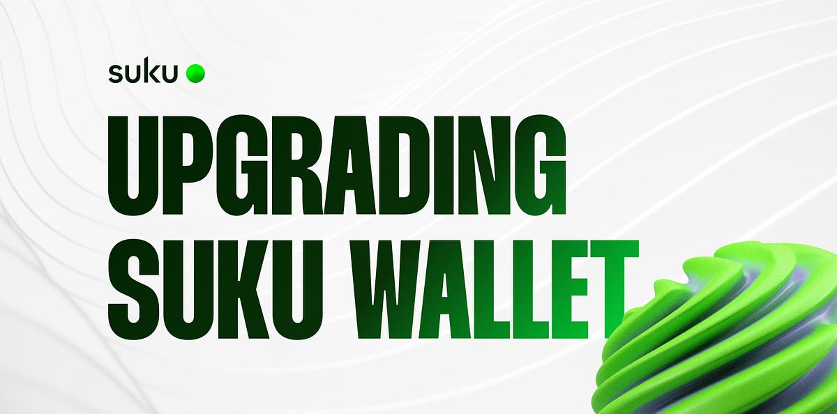 Upgrading Suku Wallet: A Step Closer Towards Account Abstraction | by ...