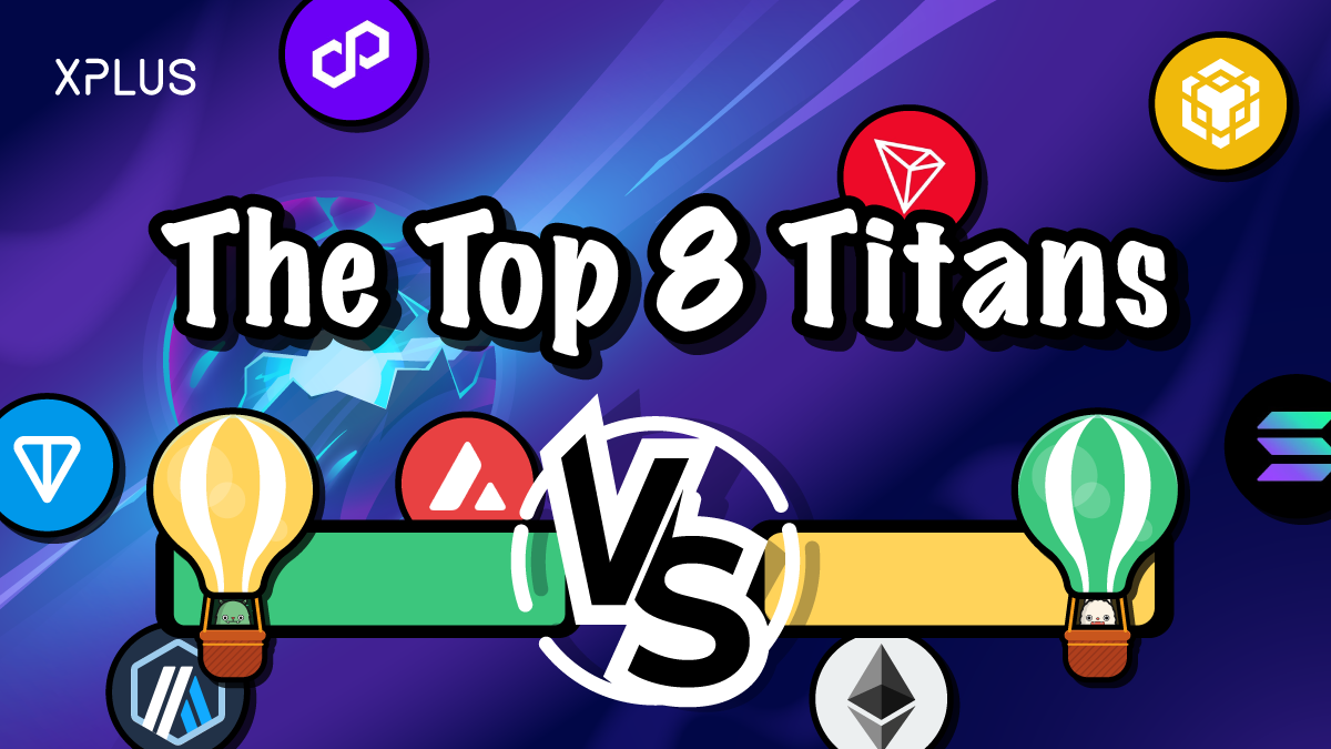 🛡️ The Top 8 Titans — — XPLUS Crypto Battle | by XPLUS | XPLUS | Medium