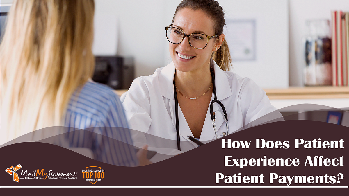How Does Patient Experience Affect Patient Payments? [Infographic] | by ...