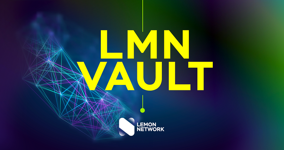 What is LMN Vault?. We are proud of our achievements, after… | by Lemon ...
