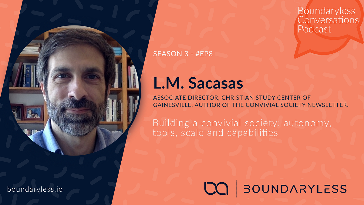 Building a convivial society: autonomy, tools, scale, and capabilities ...