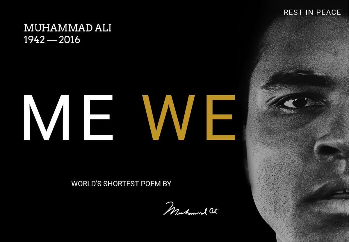 Me, We: world’s shortest poem by Muhammad Ali | by Rifa Coolheart | Medium