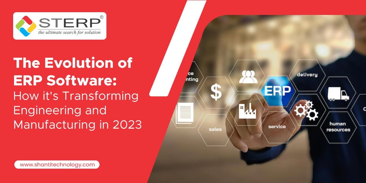 The Evolution of ERP Software: How it is Transforming Engineering and ...