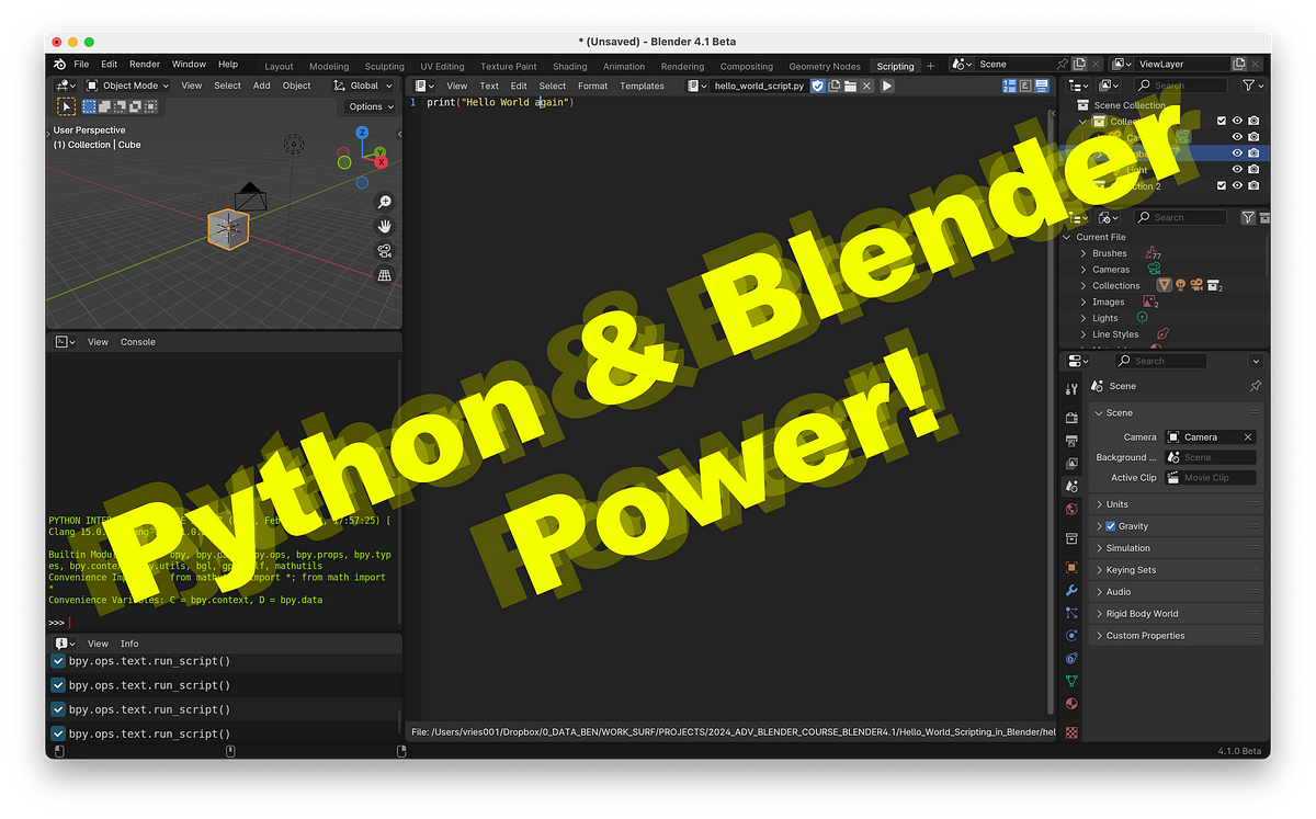 Start Your Journey In Python Scripting And Blender With A Hello World Script By Ben De Vries