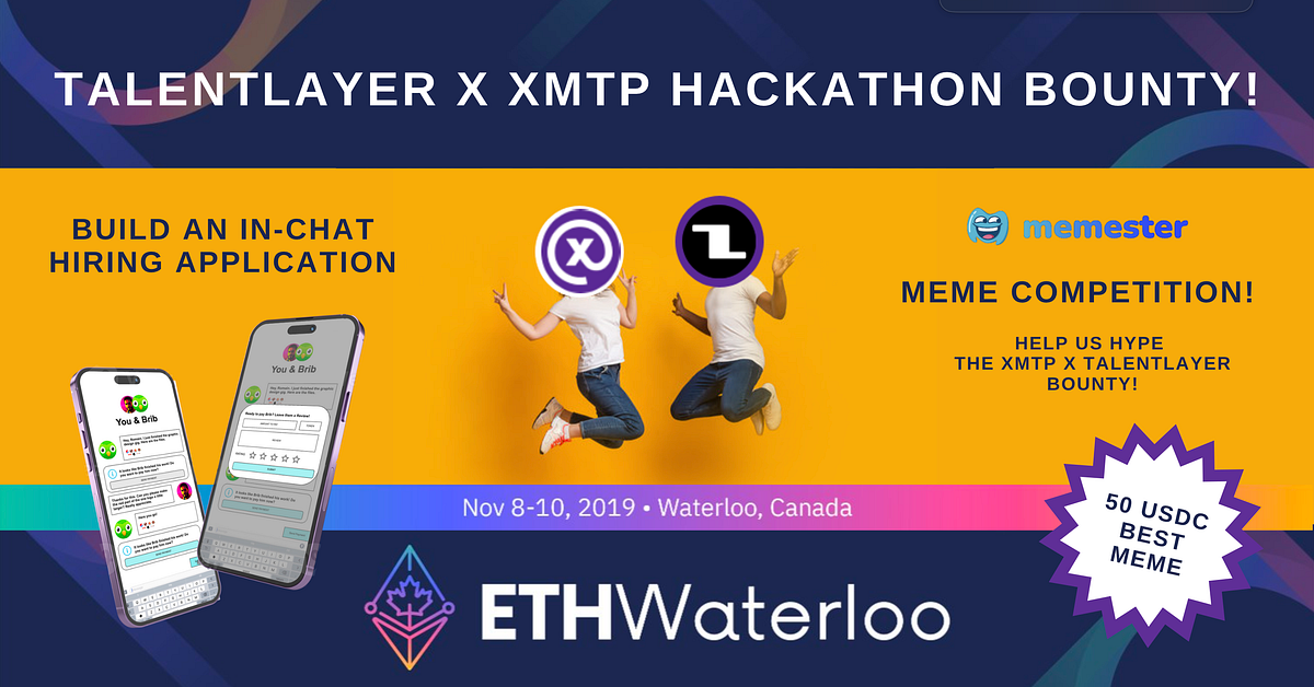 Announcing the XMTP x TalentLayer Hackathon Bounty at ETH Waterloo ...