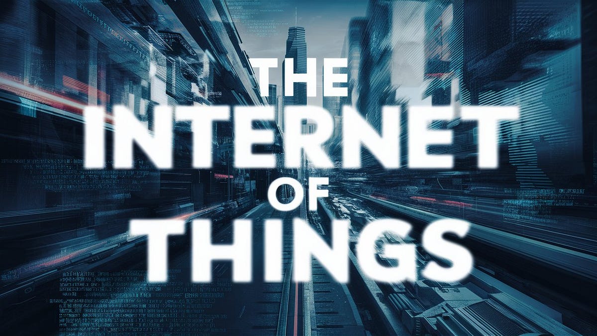 he Internet of Things: Connecting Devices for a Smarter World | by ...