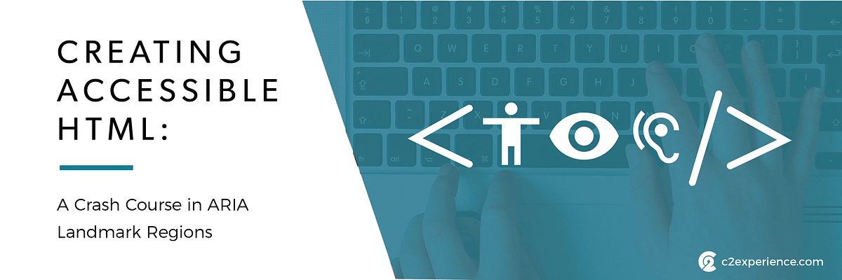 Creating Accessible HTML: A Crash Course in ARIA Landmark Regions | by ...