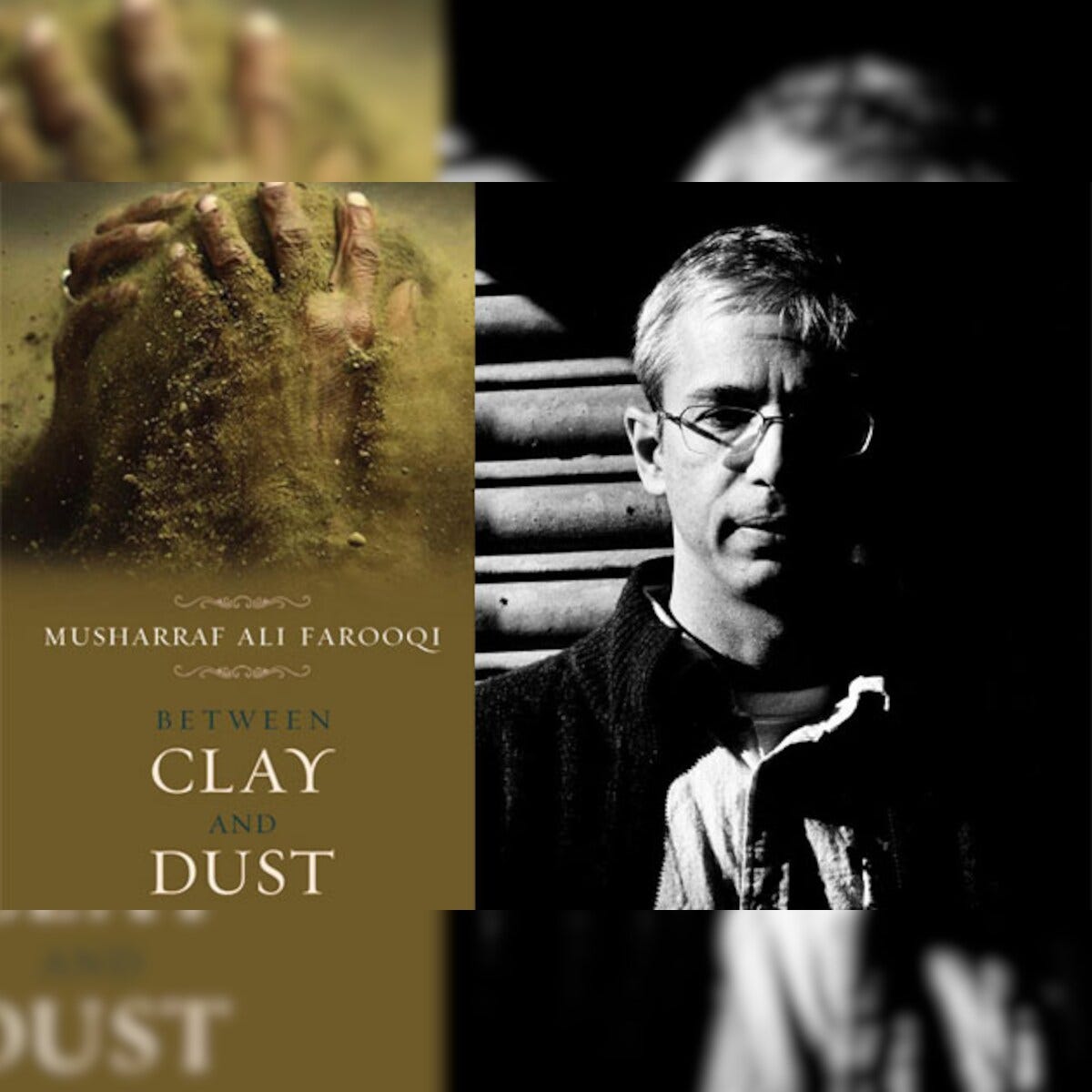 BOOK REVIEW: Between Clay and Dust — Musharraf Ali Farooqi | by Saqib ...