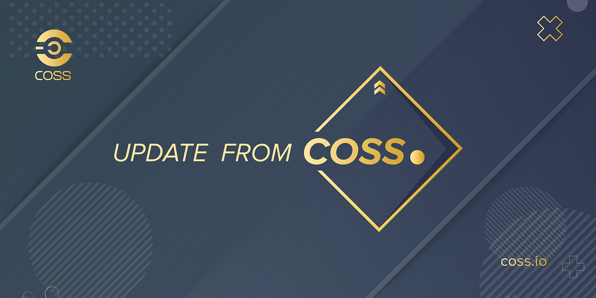COSS is upgrading to a more advanced platform | by Satyarth | COSS ...
