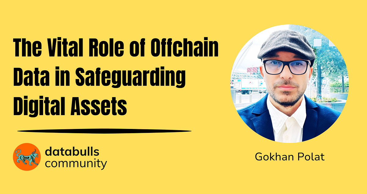 The Vital Role of Offchain Data in Safeguarding Digital Assets | by ...