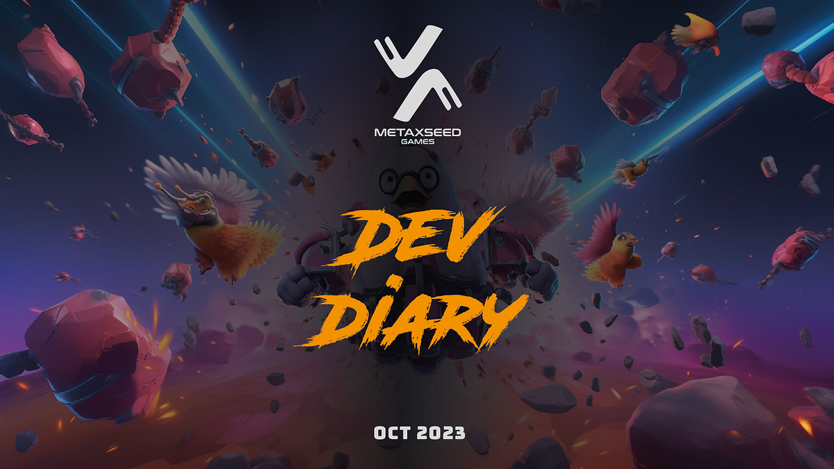 MetaXSeed Games — Dev Diary: Oct 2023 | by MetaXSeed | MetaXSeed Games | Nov, 2023 | Medium