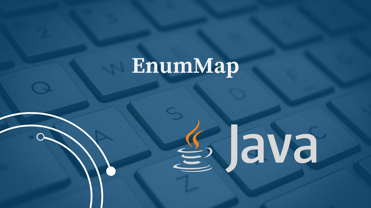 Enummap What Is It And When To Use It In Java A Comprehensive Guide Codimis