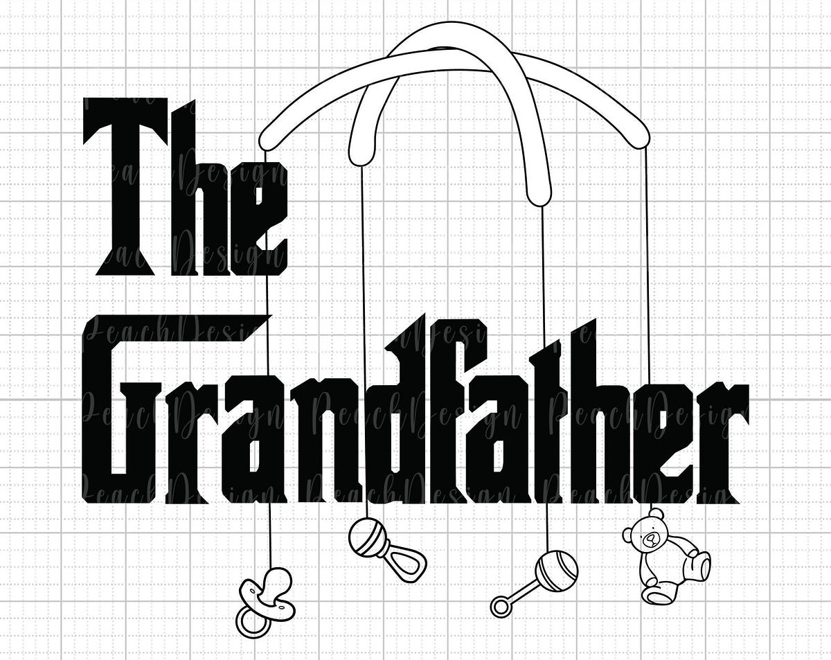 The Grandfather SVG, Dad Svg, Great Grandpa Svg, Funny Grandpa Svg ...