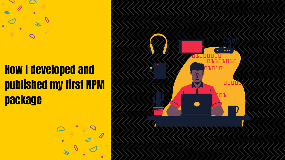 How I developed and published my first NPM package | by Raswanth ...