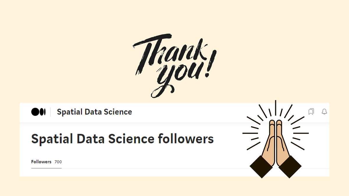 Thank you: 700 Followers for the Publication | by Abdishakur | Spatial ...
