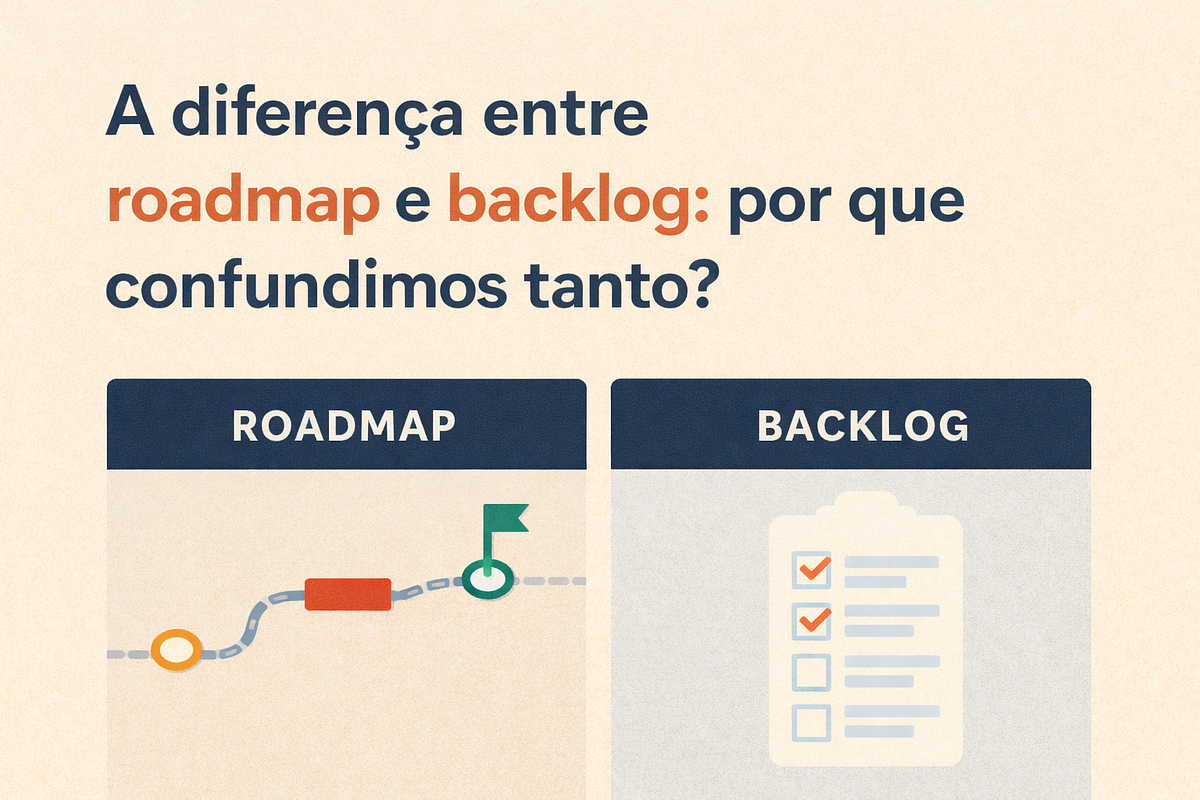 A diferença entre roadmap e backlog: por que confundimos tanto? | by ...