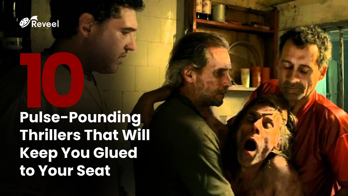 10 Pulse-Pounding Thrillers That Will Keep You Glued to Your Seat | by Inside Reveel | Medium
