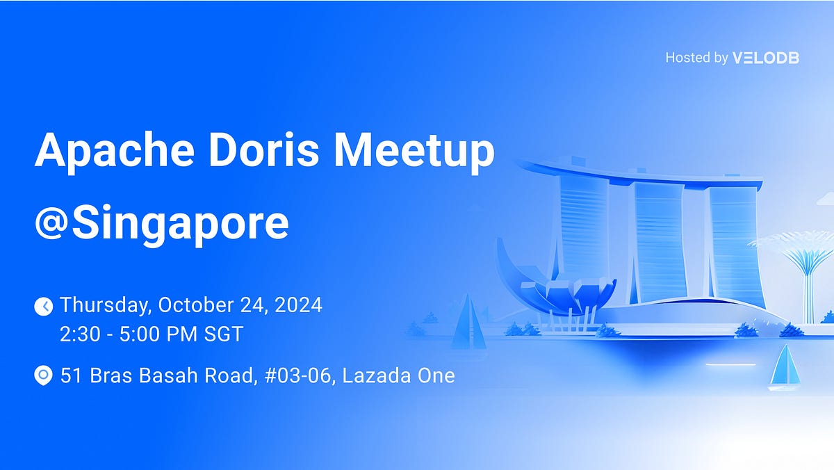 Apache Doris Meetup in Singapore on October 24 | by Apache Doris | Medium