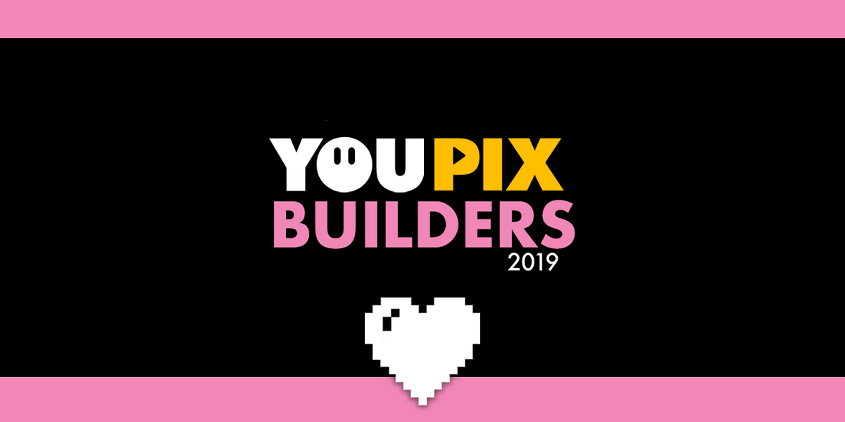 YOUPIX BUILDERS 2019. 15 pessoas que ajudaram a construir o… | by ...