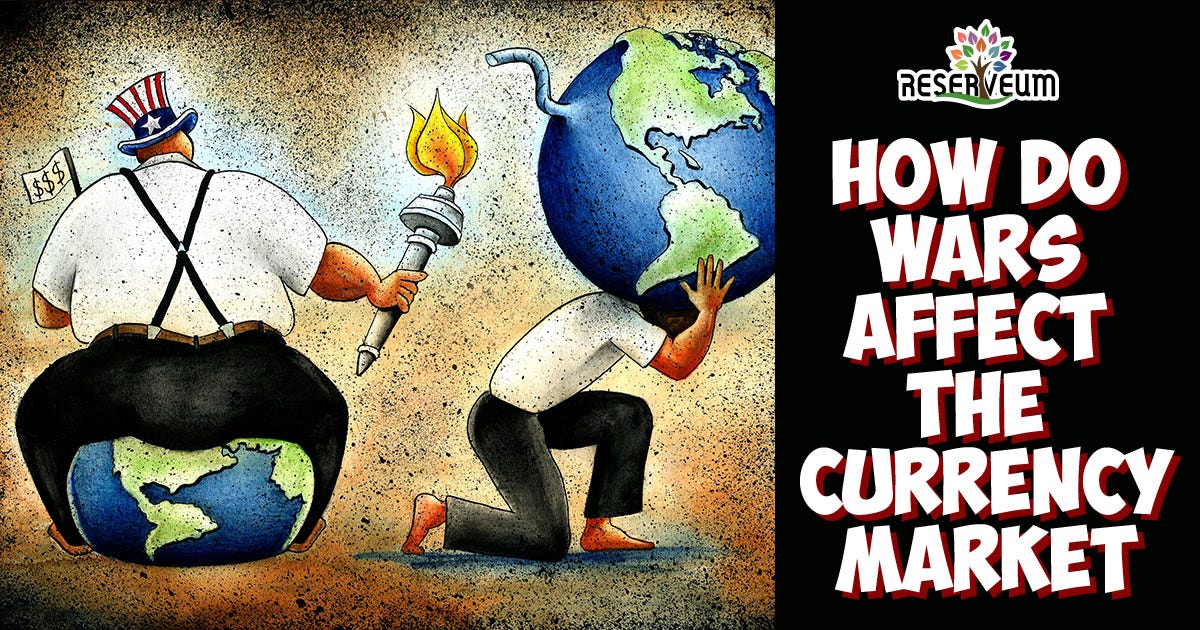 How do wars affect the currency market | by Assetrix - International ...