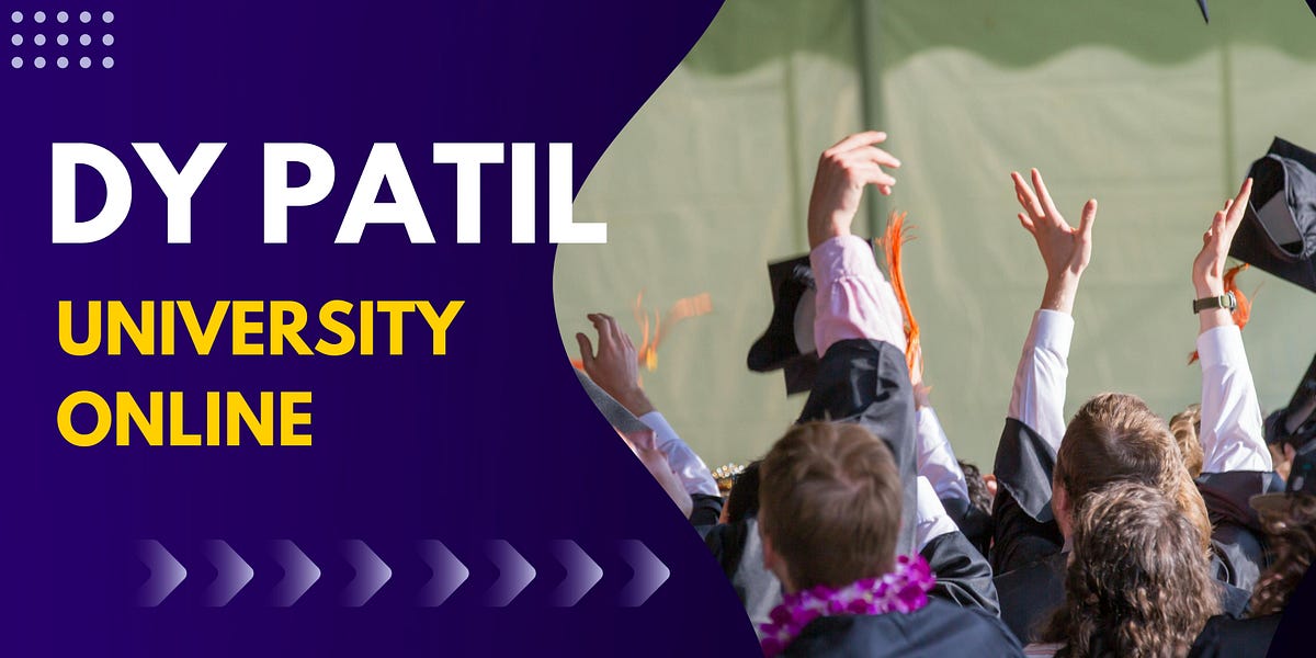 Discovering DY Patil University Online: Everything You Need to Know ...
