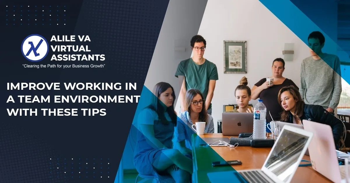 Improve Working in a Team Environment with These Tips | by Alile VA ...