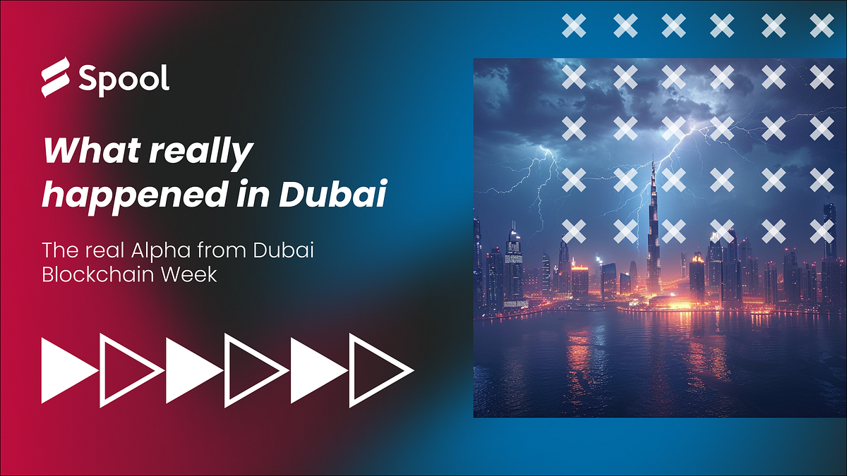 Dubai Blockchain Week 2024 Retrospective: A High Watermark for the ...