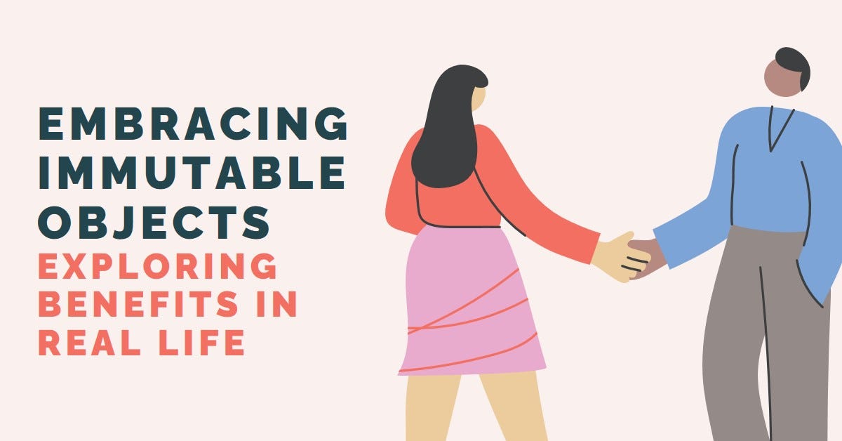 why and how immutable Class are beneficial in a real-world scenario ...