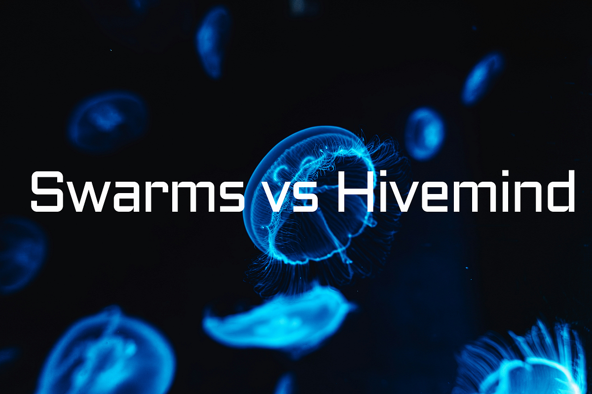 Swarm vs. Hivemind: Understanding Collective Intelligence | by Kye ...