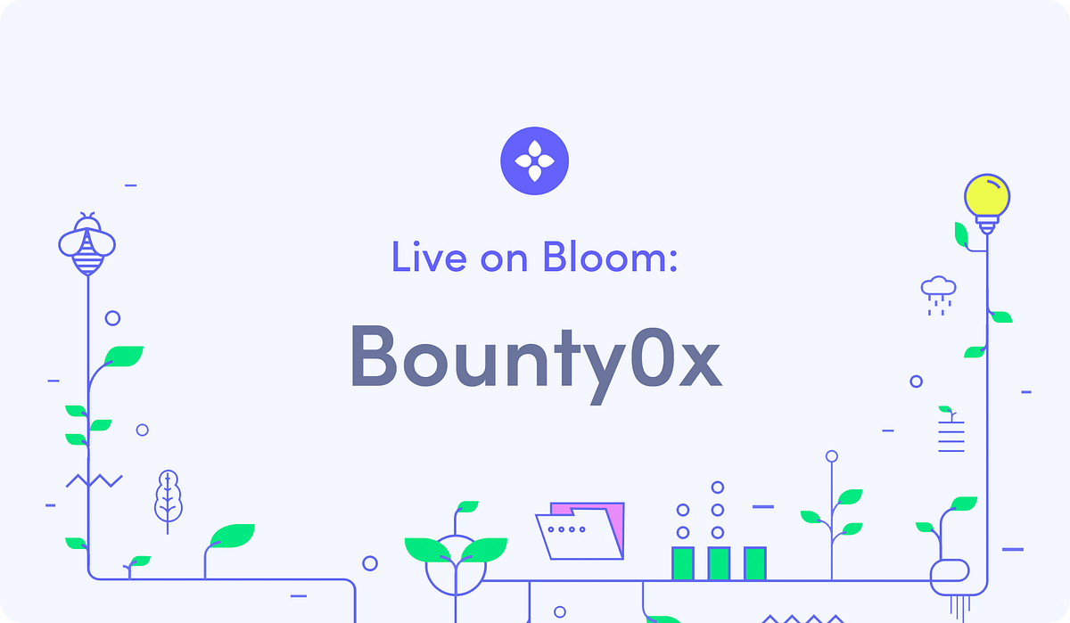 Live on Bloom: Bounty0x Integrates Bloom for KYC Compliance | by Derek ...