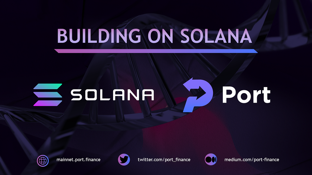 Port Finance: Why are we building on Solana? | by Port Finance | Port ...