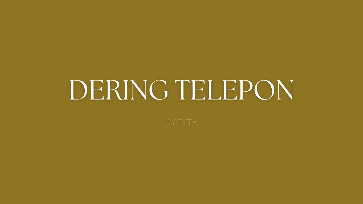 Dering Telepon. By Tyta | by Tyta | Medium