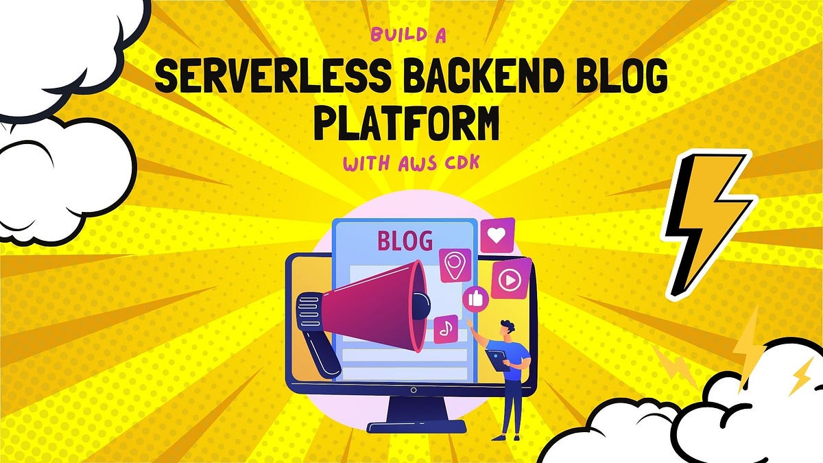 Build A Serverless Backend Blog Platform With AWS CDK | by Uriel Bitton ... Build A Serverless Backend Blog Platform With AWS CDK | by Uriel Bitton ...