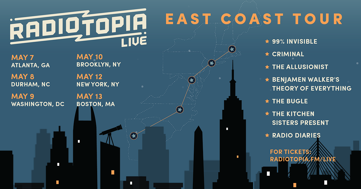 Announcing: Radiotopia Live East Coast Tour! | by Maggie Taylor | PRX ...