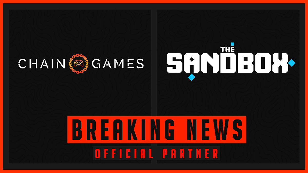 Chain Games partnering with The Sandbox | by Chain Games | Medium