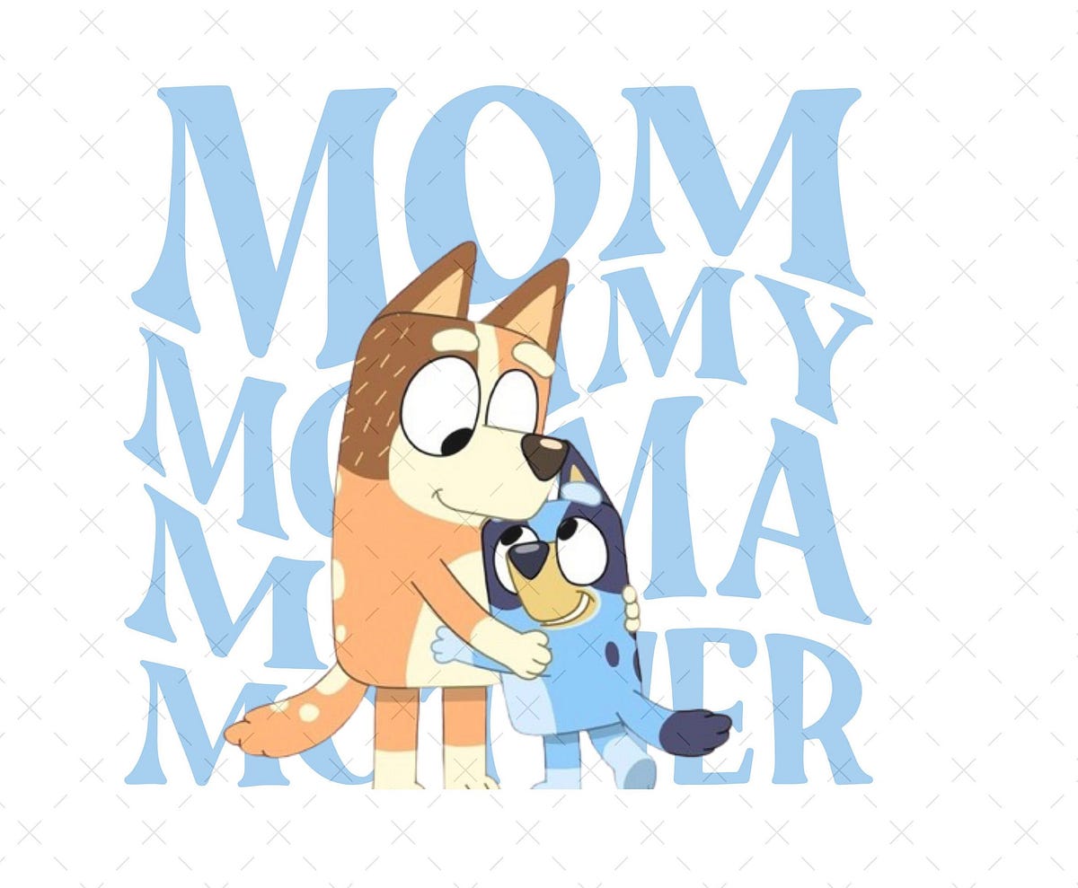 Bluey Family Png, Bluey Mother’s Day Png, Bluey Chili Heeler Png, Bluey ...