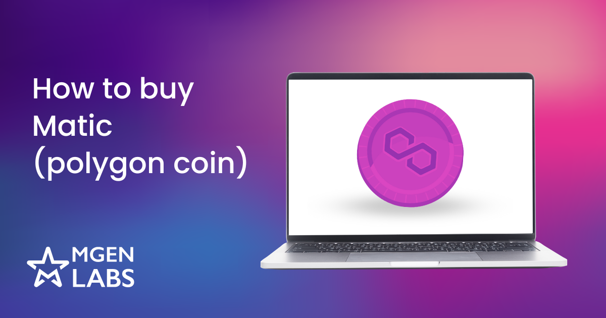 How to buy Matic(polygon coin) - MGEN Labs - Medium
