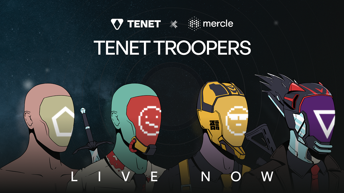 TENET Launches Evolving Identity NFTs: TROOPERS | by Mercle | Mercle ...