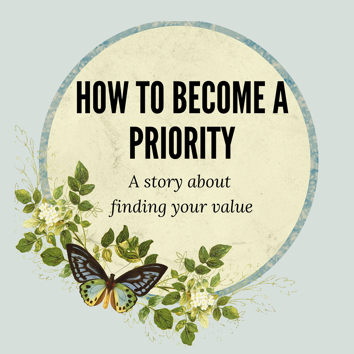 Want To Become A Priority In Anyone’s Life? Start Implementing ...