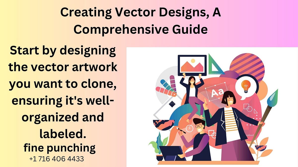 Creating Vector Designs, A Comprehensive Guide | by Fine punching | Medium