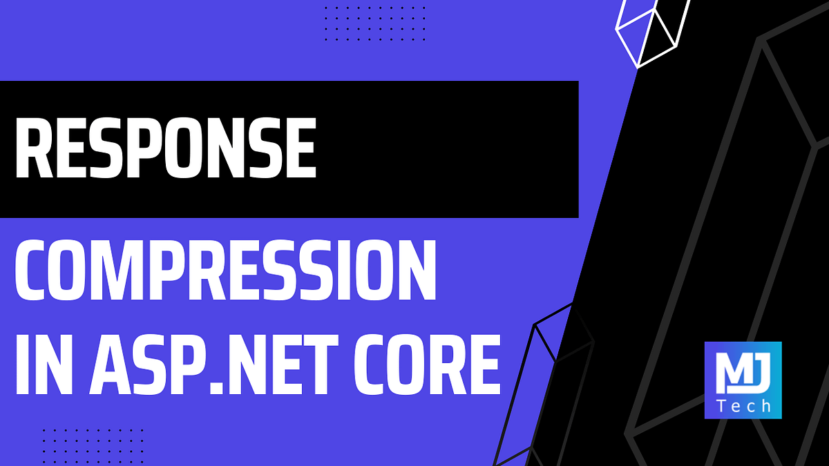 Response Compression In ASP.NET Core | by Milan Jovanović | Medium