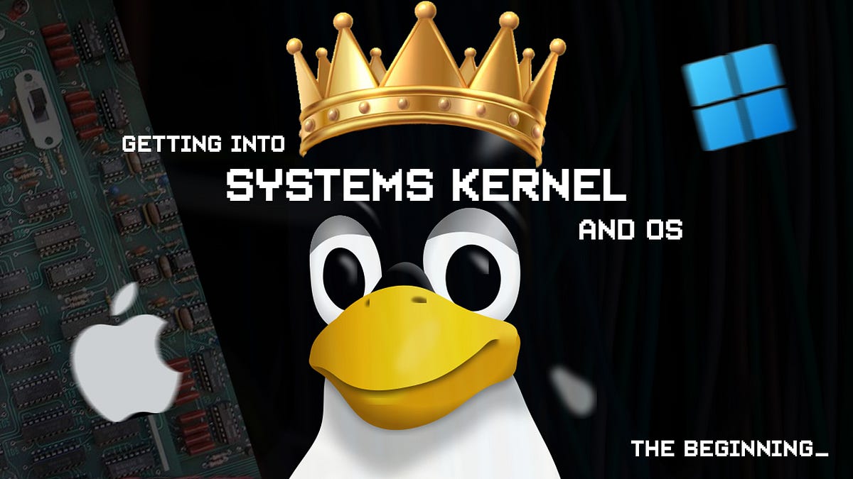 Getting into Systems Kernel and OS | Level Up Coding