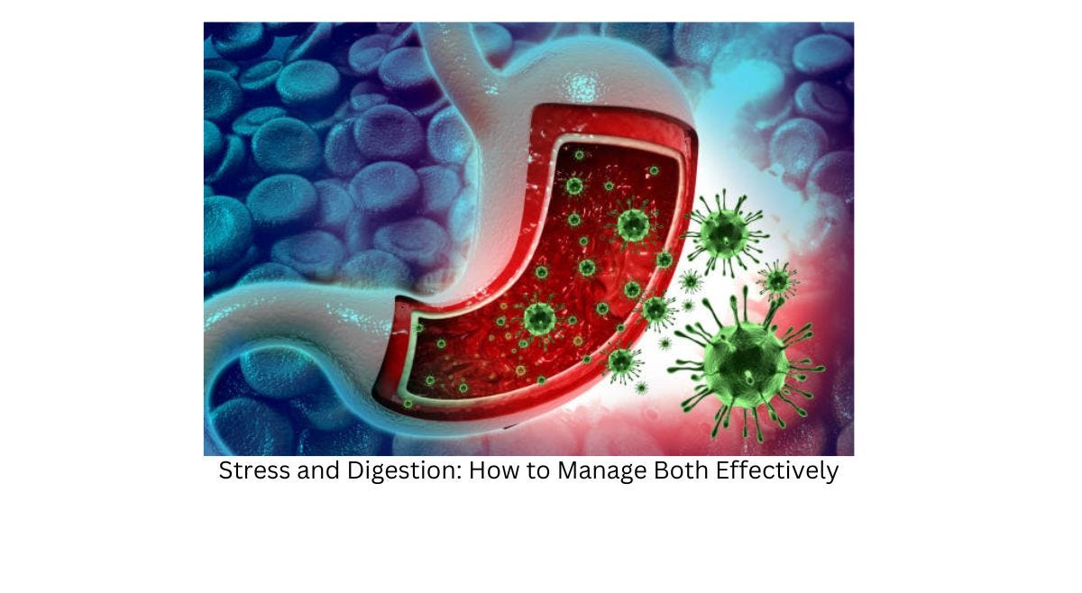 Stress and Digestion: How to Manage Both Effectively | by vinay kumar ...