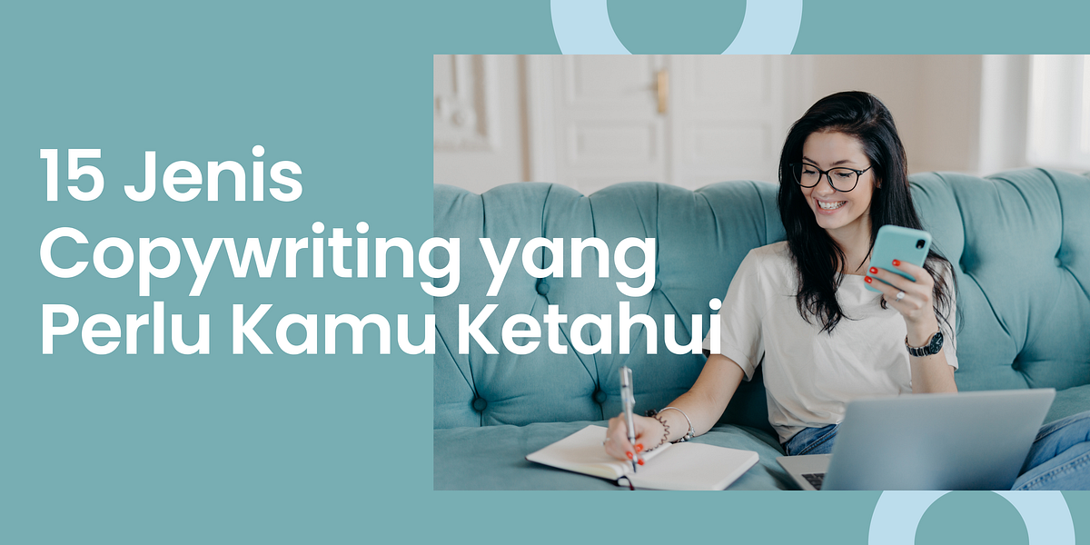 15 Jenis Copywriting yang Perlu Kamu Ketahui | Medium