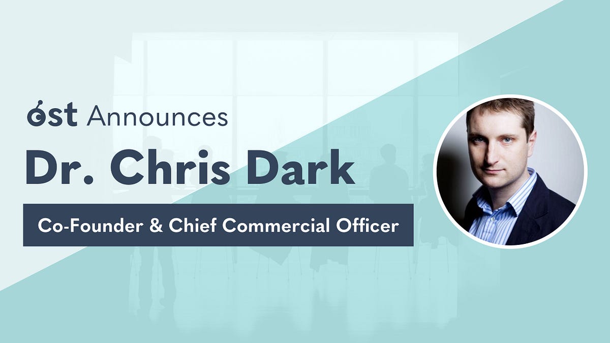 Dr. Chris Dark Joins OST as Co-Founder & Chief Commercial Officer | by ...